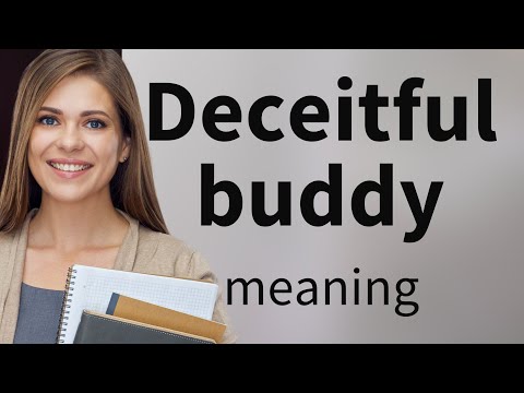 Deceitful Buddy: Unveiling the Meaning