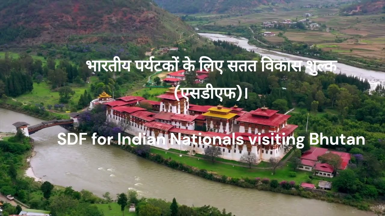 Sustainable Development Fee: Fees to be paid by Indian Tourist to obtain permit