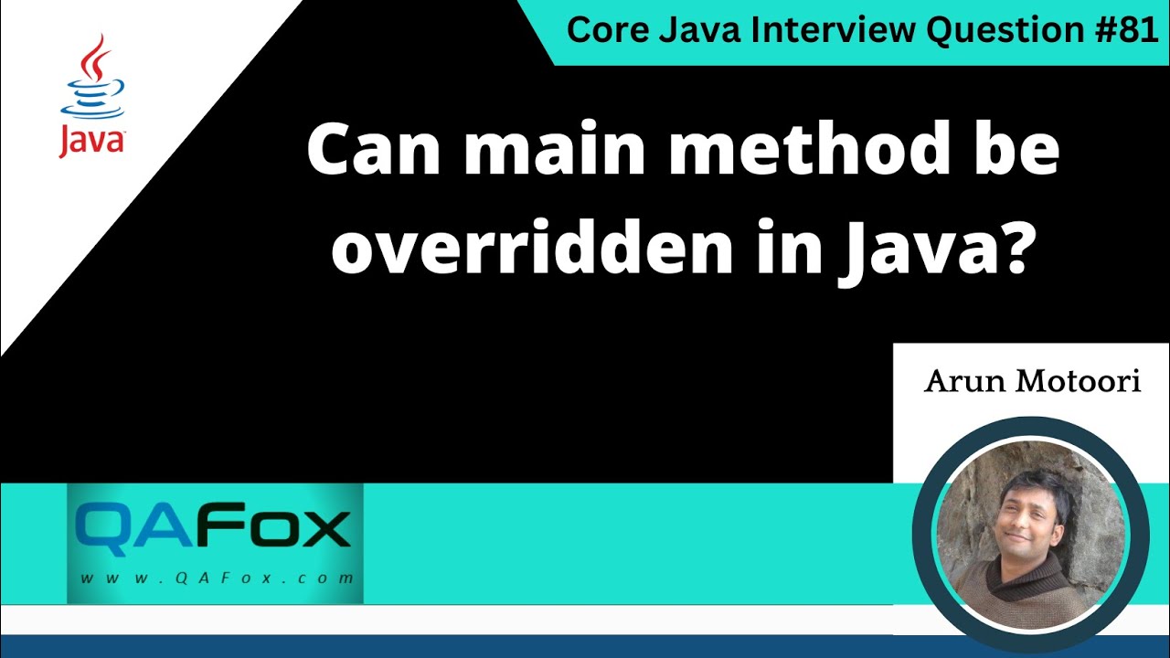 Can main method be overridden in Java (Core Java Interview Question #81)