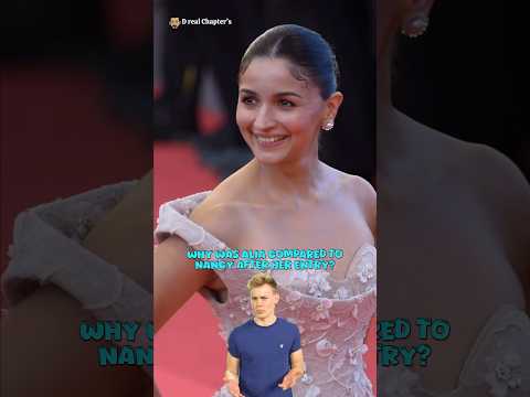 Why Alia Bhatt Is Getting Compared With Nancy Tyagi At Cannes #bollywood #aliabhatt #nancytyagi