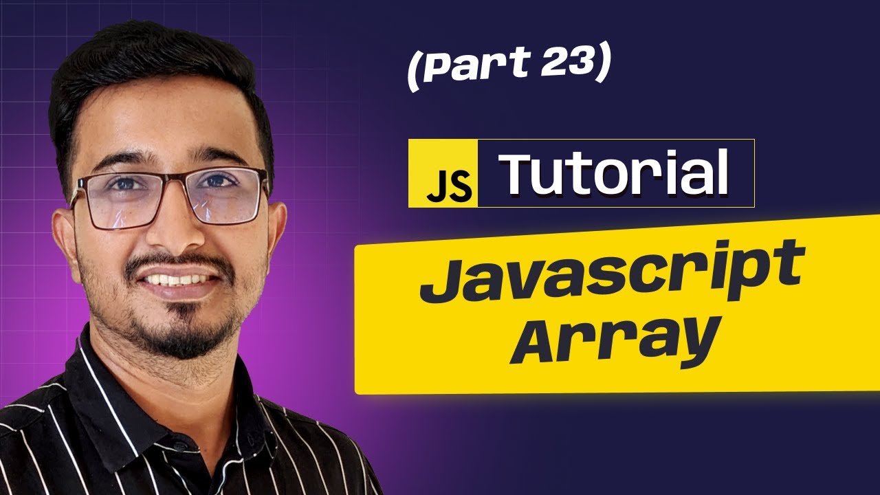 #23 Javascript Array | Step by Step JavaScript Bangla Tutorial
