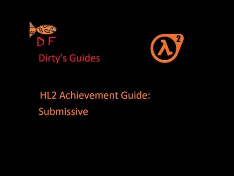 Steam Community :: Video :: Half-Life 2: Achievement Guide: Submissive
