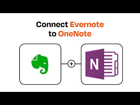 How to connect Evernote to OneNote - Easy Integration