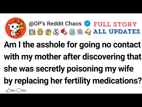 Am I the asshole for going no contact with my mother after discovering that she was secretly pois...