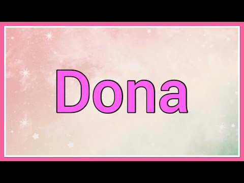 Dona | Name Origin Meaning Variations