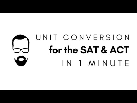 Unit Conversion in 1 Minute - QUICK SAT/ACT MATH SERIES