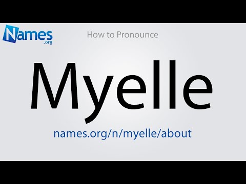 How to Pronounce Myelle