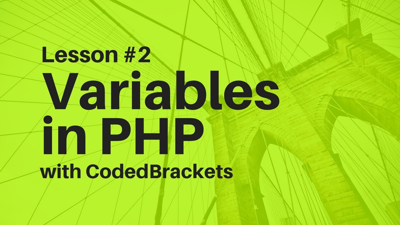 php mysql tutorial | lecture 2: Handling Variables in PHP | 2018
