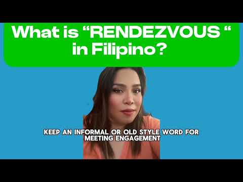 What is “ rendezvous” in Filipino? | rendezvous in Tagalog | rendezvous