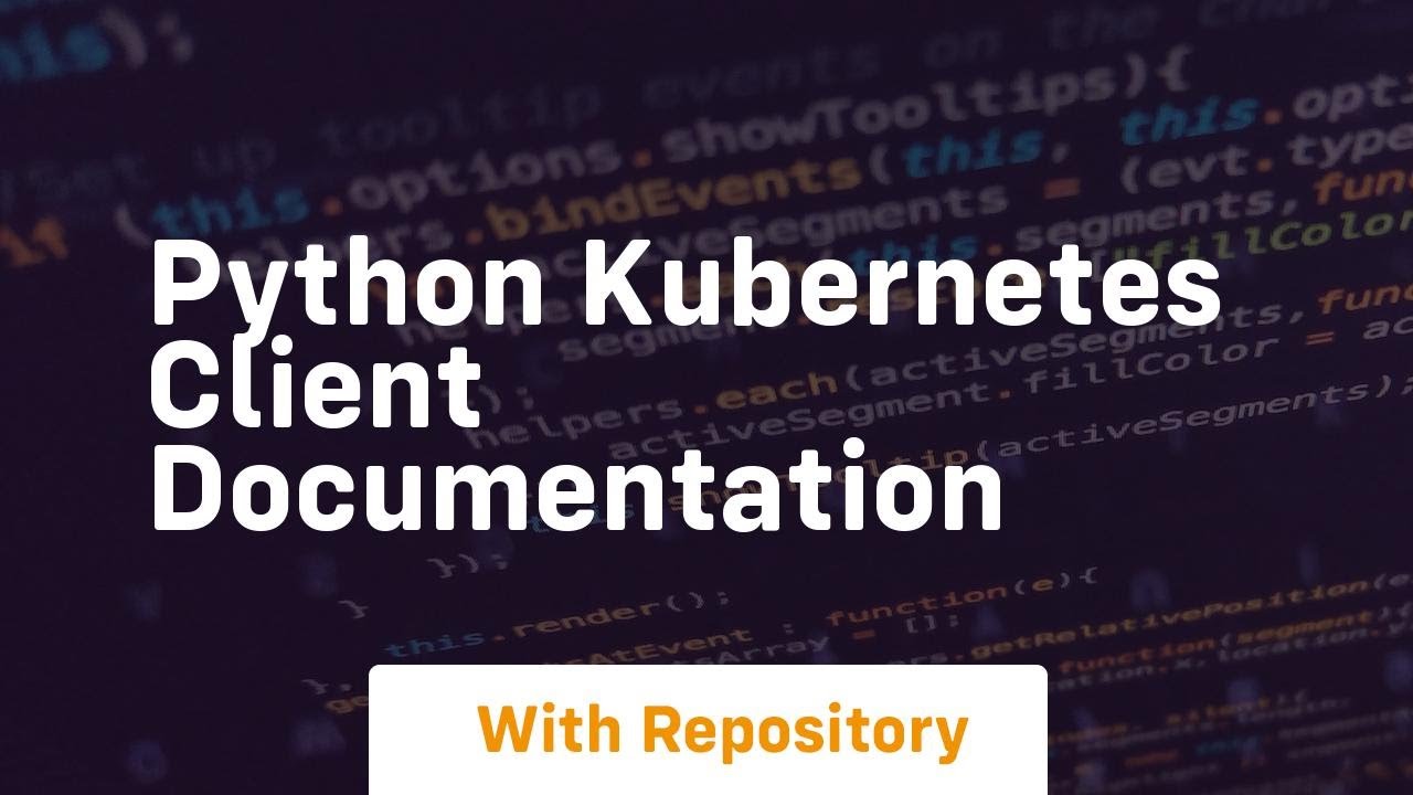 python kubernetes client documentation
