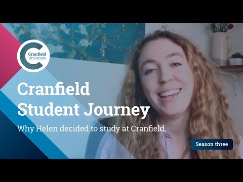 Cranfield Student Journey: Meet Helen, Advanced Mechanical Engineering MSc