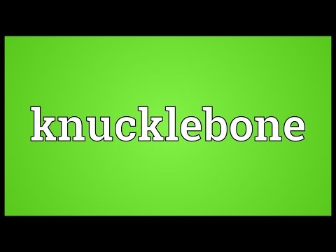 Knucklebone Meaning