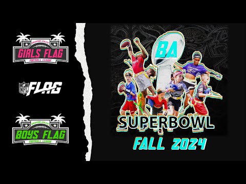 BA League NFL Flag Football Fall 2024 Super Bowl Tournament Highlights