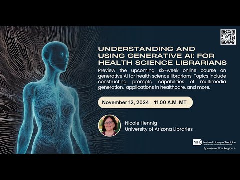 R4 Connections - Understanding and Using Generative AI: For Health Science Librarians (Nov 2024)