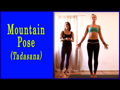 Mountain Pose – Tadasana Yoga Pose Instruction | Lucille Yoder