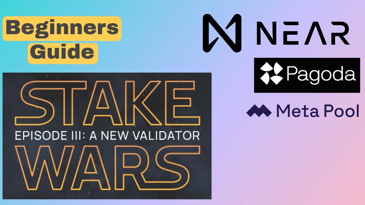 Beginner's Guide to Stake Wars: Episode 3 (NEAR Protocol)