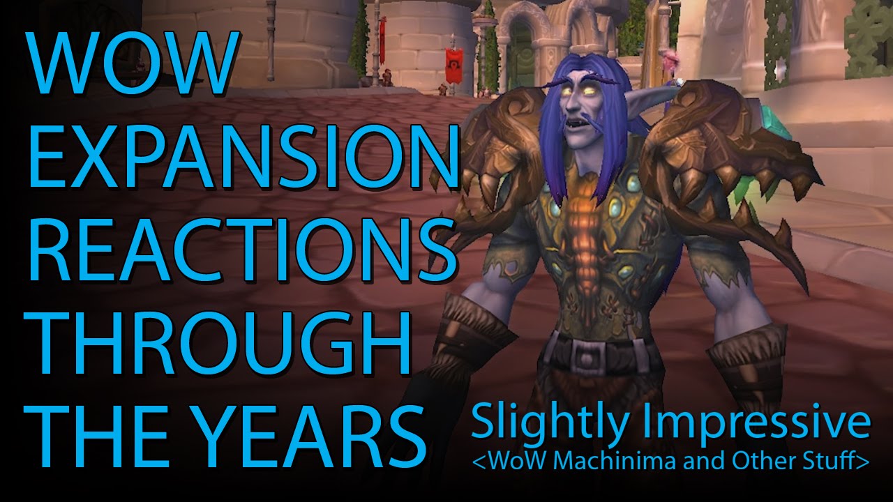 WoW Expansion Reactions Through The Years (WoW Machinima)