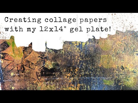 Creating even MORE collage papers with my 12x14" gel plate