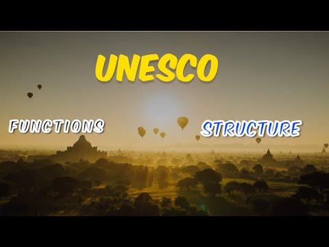 All about UNESCO | Functions | Structure