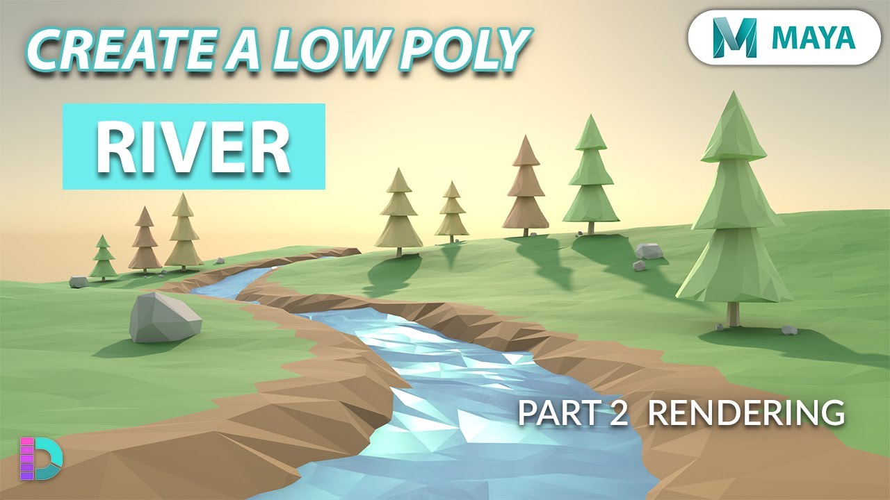 Model Low Poly Water In Maya | River | Part 2 Rendering
