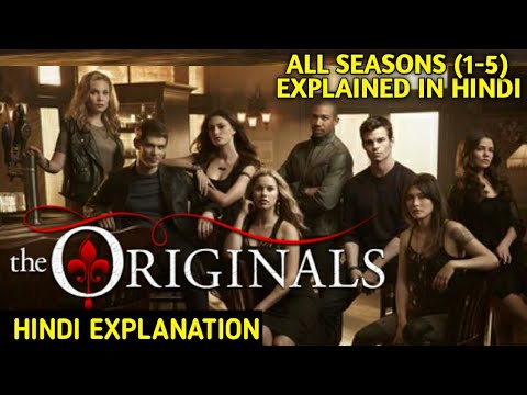 The Originals Hindi Review | The originals all seasons explained | Netflix | Amazon Prime
