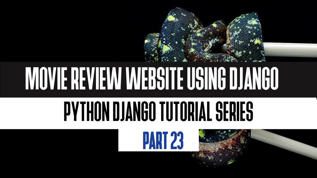23. Django Crispy Forms | Build Movie Review Website Using Django 2020
