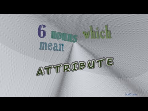 attribute - 7 nouns synonym to attribute (sentence examples)