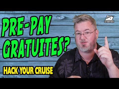 Cruise Gratuities - Should You Prepay them? | Cruise Hacks 2020
