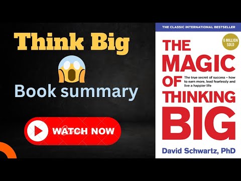 The Magic Of Thinking Big | David Schwartz| Book Summary