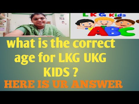 what is the correct age for PRE KG, LKG, UKG kids. Here is ur answer. This video is for parents