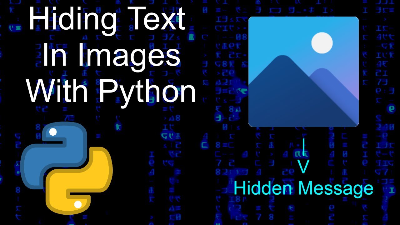 How to Hide Secret Messages in Pictures with Python