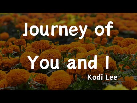 Kodi Lee - Journey of You and I (Lyrics)