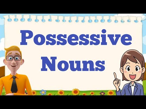 Possessive Nouns