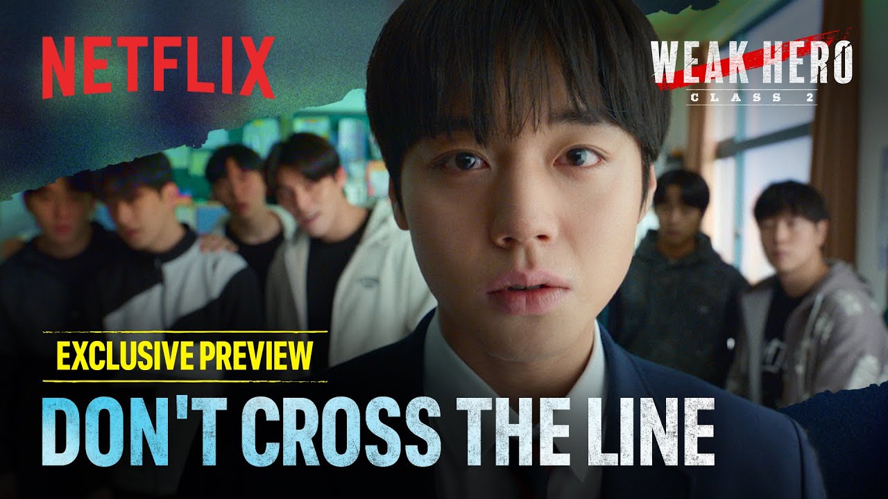 [Preview] Don't cross the line | Weak Hero Class 2 | Netflix [ENG SUB]