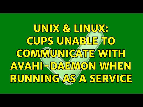 Unix & Linux: cups unable to communicate with avahi-daemon when running as a service