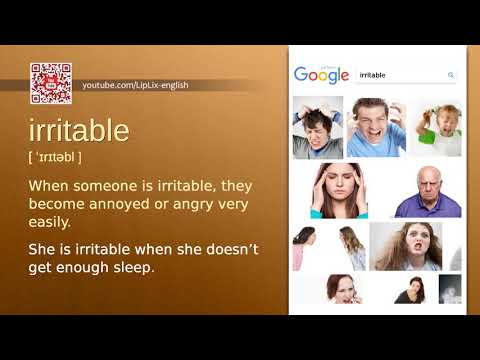 Irritable : C2 level english vocabulary lesson, www.LipLix.com