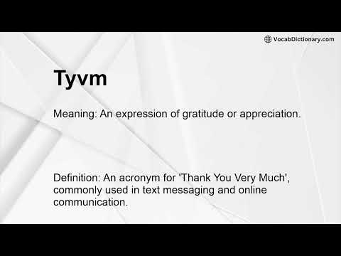Tyvm Meaning