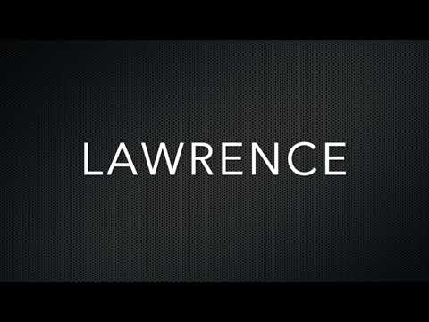 How to Pronounce Lawrence