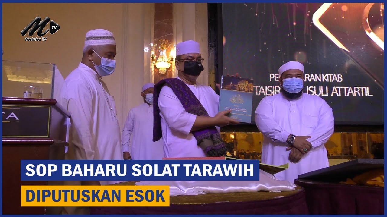 SOP Baharu Solat Tarawih Diputuskan Esok