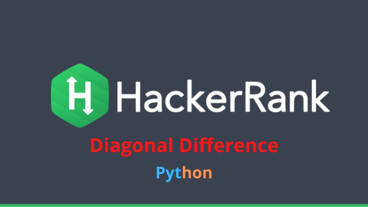 4. HackerRank - Diagonal difference - Python