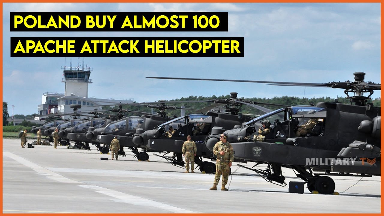Finally!! Poland Buy Almost 100 Apache Attack Helicopter