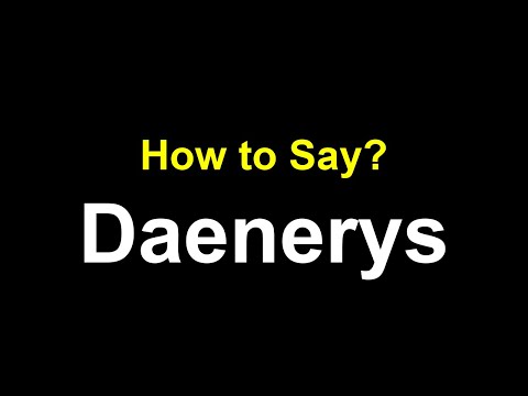 How to Pronounce Daenerys – Correct Pronunciation