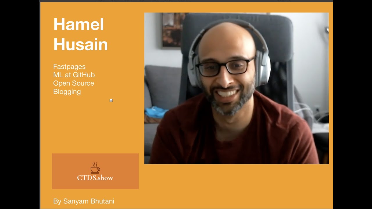 Hamel Husain | Fastpages, Open Source | ML at Github | fastai