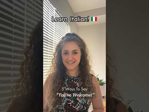 5 Cool Ways to Say 'You're Welcome' in Italian! 🇮🇹😊