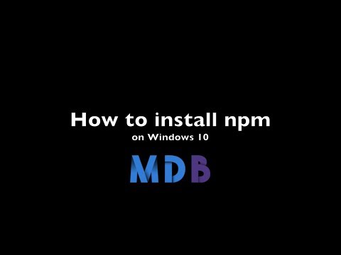 Installing npm & node on Windows 10