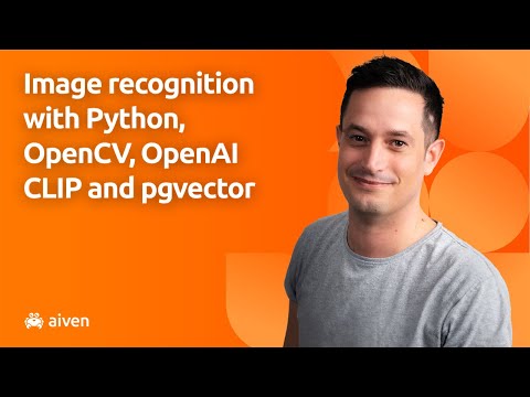 Image recognition with Python, OpenCV, OpenAI CLIP and pgvector