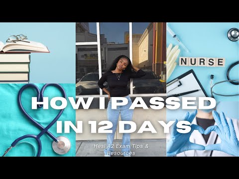 How I PASSED The Hesi A2 Exam On My First Try | Tips & Resources