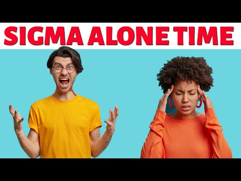 11 Warning Signs a Sigma Female or Sigma Male Needs Some Alone Time