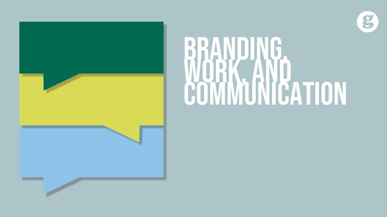 Branding, Work, Communication