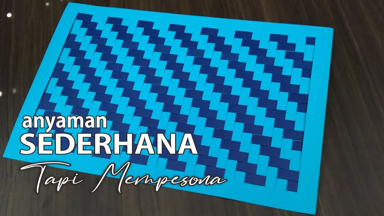Cara Membuat Anyaman Kertas Sederhana dan Mudah